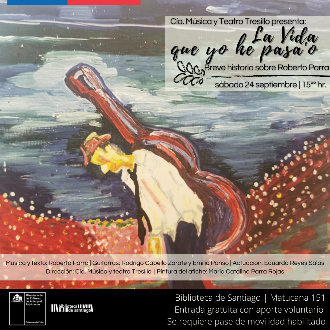 La vida que yo he pasa'o: breve historia sobre Roberto Parra ...